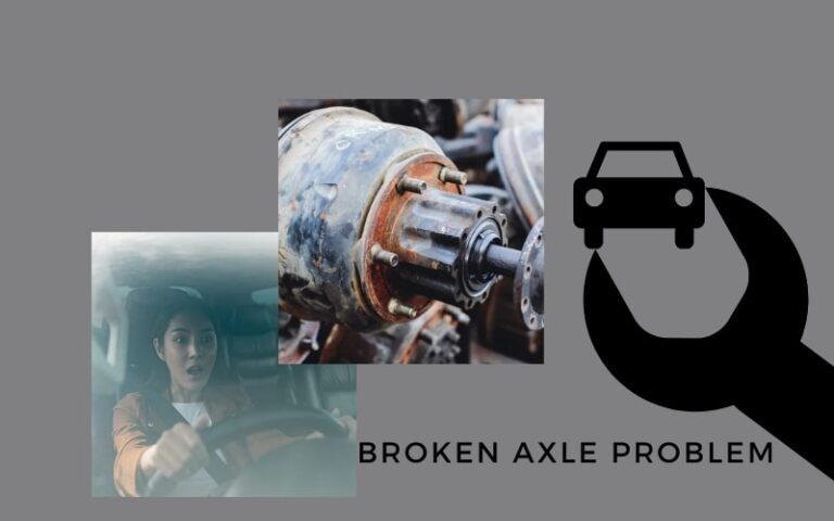 What Happens If Your Axle Breaks While Driving? Prevent A Nasty Surprise
